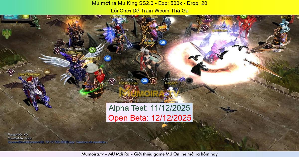 Mu King SS2.0 - Season 2 - Exp: 500x - Drop: 20% - Lối Chơi Dễ-Train Wcoin Thả Ga