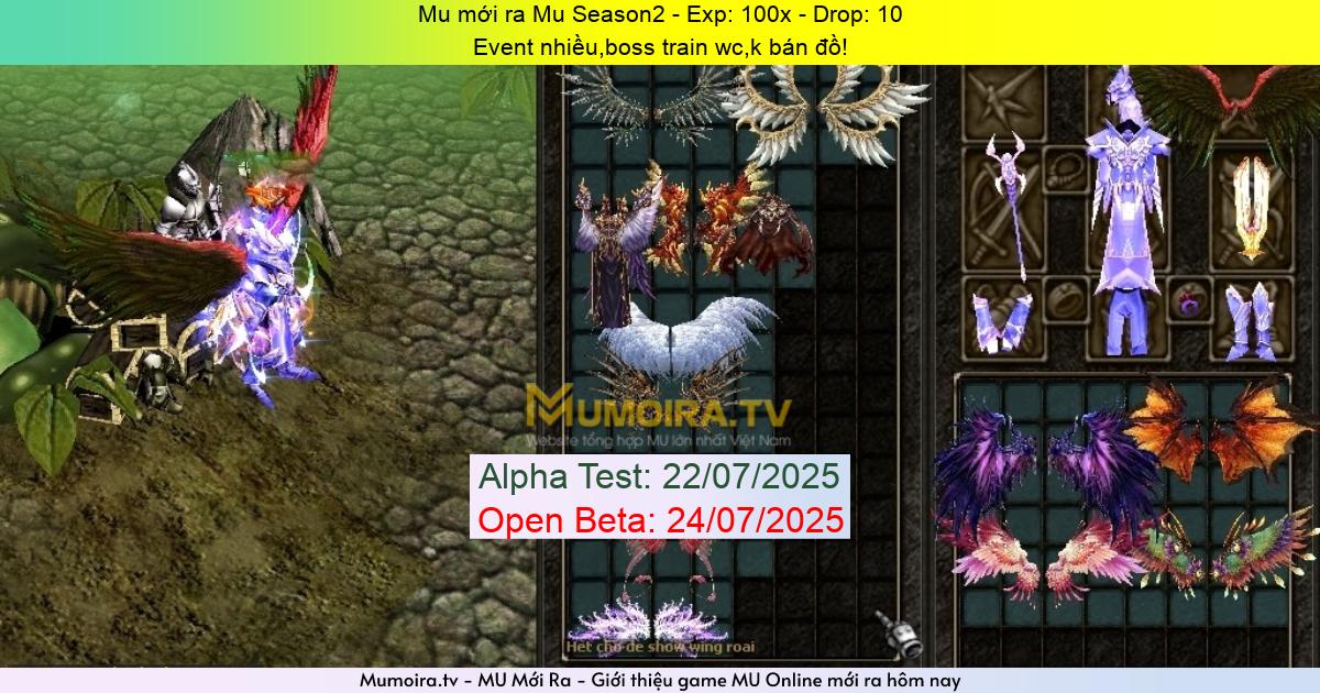 Mu Season2 - Season 2 - Exp: 100x - Drop: 10% - Event nhiều,boss train ...
