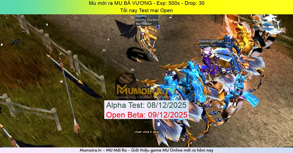 MU BÁ VƯƠNG - Season 6 - Exp: 500x - Drop: 30% - Tối nay Test mai Open